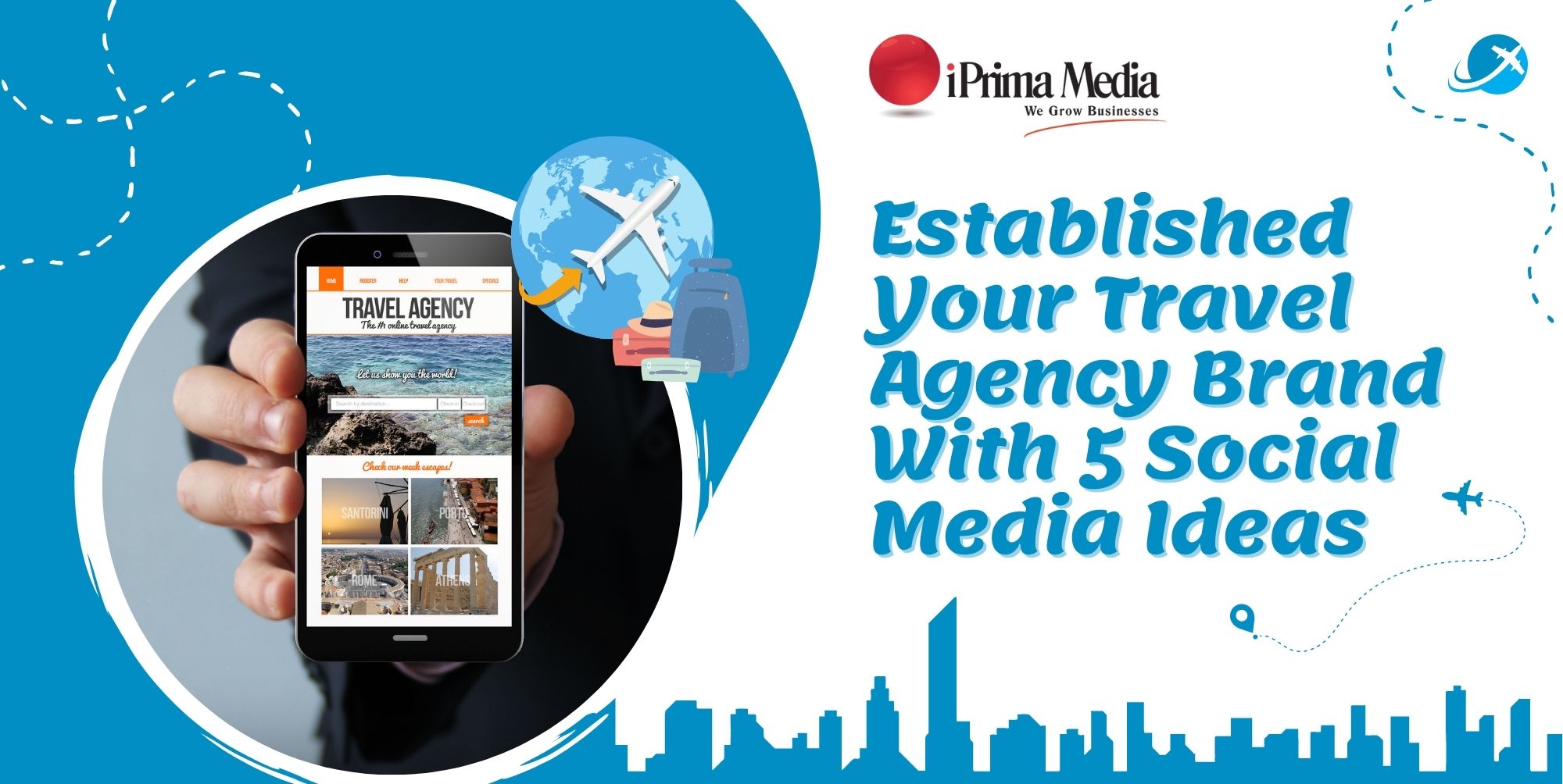 Grow Your Travel Agency Business With 5 Digital Marketing Plans
